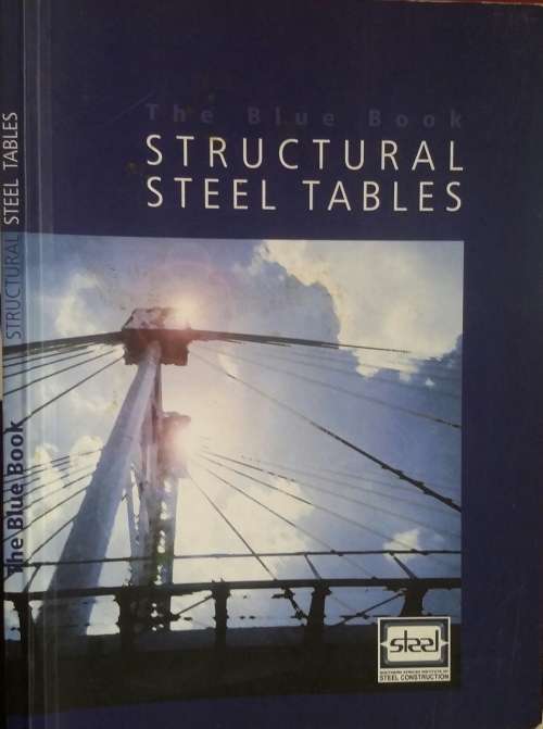 Engineering - The Blue Book, Structural Steel Tables 8th edition Revised Printing was sold for ...
